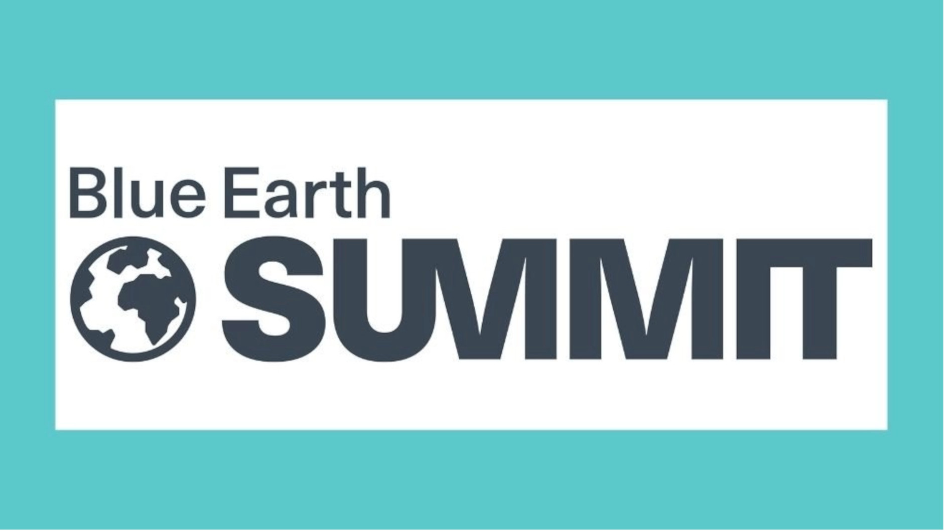 Blue Earth Summit - Évènements